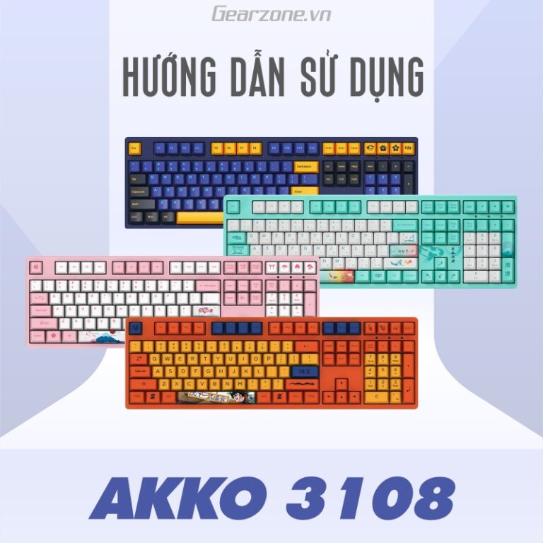Hướng dẫn sử dụng Akko 3108 - Gearzone.vn